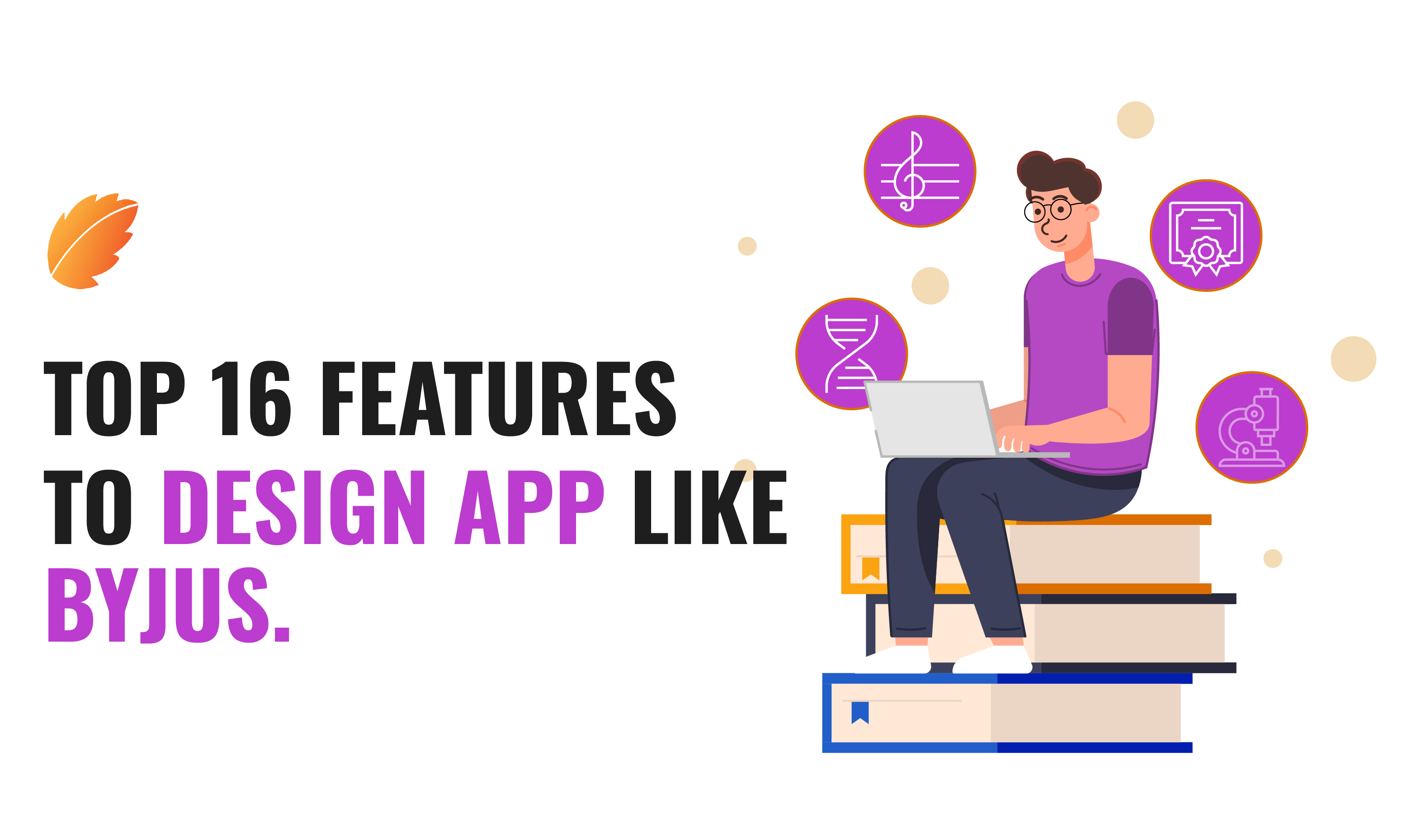 Top 16 Features To Design App Like Byjus. (eLearning app development) —Consagous